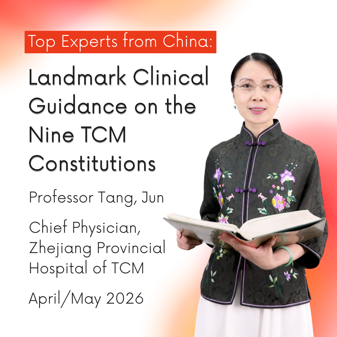 Top Experts from China: Landmark Clinical Guidance on the Nine TCM Con ...